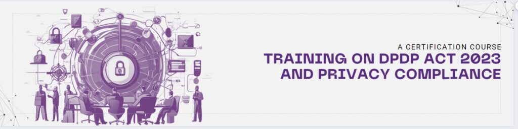 Course Training On Dpdp Act 2023 And Privacy Compliance The Dialogue